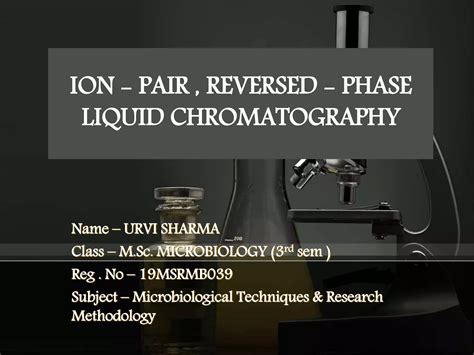 Ion Pair Reversed Pair Liquid Chromatography Pptx Chemistry Science