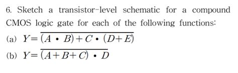 Solved Sketch A Transistor Level Schematic For A Compound Chegg