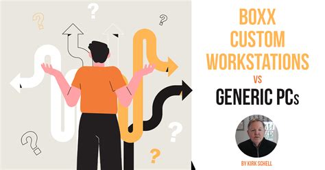 BOXX Custom Workstations Vs Generic PCs Custom Built For Productivity