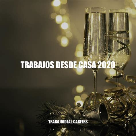 Trabajo desde Casa: Oportunidades en el 2020 - Trabajo Ideal Careers