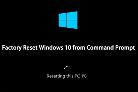 Factory Reset Windows 10 From Command Prompt A Full Guide