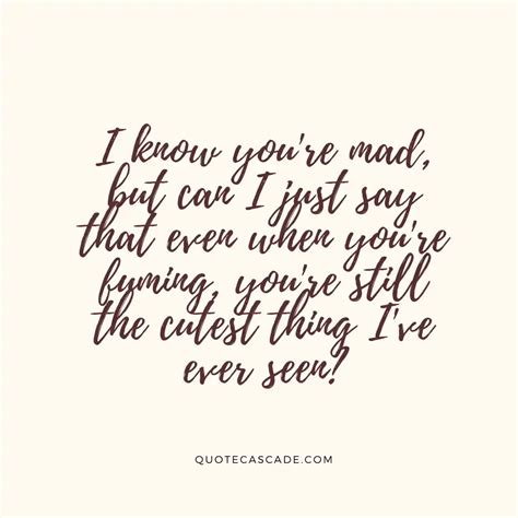 Cute Things To Say To Your Girlfriend When Shes Mad
