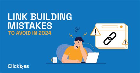 16 Link Building Mistakes To Avoid In 2024 Clickass