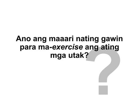 Mental Na Ehersisyo Powerpoint Presentation Ppt