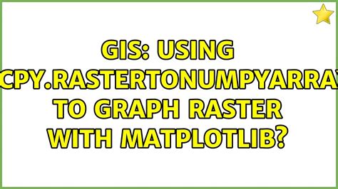 Gis Using Arcpyrastertonumpyarray To Graph Raster With Matplotlib