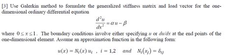 [solved] [3] use galerkin method to formulate the general