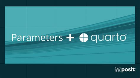 Automating Quarto Reports With Parameters Posit