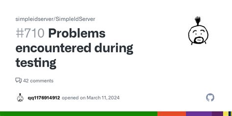 Problems Encountered During Testing · Issue 710 · Simpleidserversimpleidserver · Github