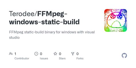 GitHub Terodee FFMpeg Windows Static Build FFMpeg Static Build Binary For Windows With Visual