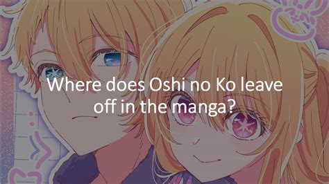 Oshi No Ko Chapter 165 Release Date And Where To Read One Esports
