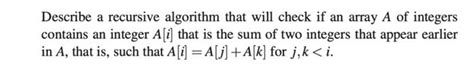 Solved Describe A Recursive Algorithm That Will Check If An Chegg