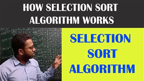 how selection sort algorithm works detailed explanation on selection