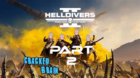 Freedom Camp Helldivers 2 Part 2 Youtube