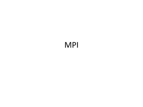 ppt mpi powerpoint presentation free download id 4458009