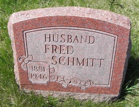 Frederic Wilhelm “fred” Schmitt 1881 1946 Find A Grave äreminne