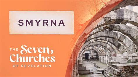 The Seven Churches Of Revelation Smyrna