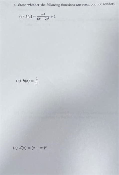 Solved 4. State whether the following functions are even, | Chegg.com