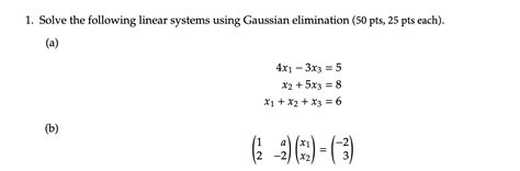 solved solve the following linear systems using gaussian
