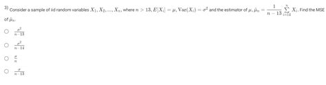 Solved Consider A Sample Of Iid Random Variables Chegg