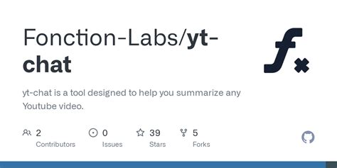 Github Fonction Labs Yt Chat Summarize And Chat With A About A Youtube Video