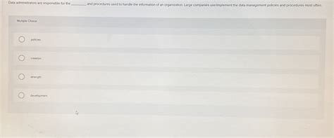 Solved Data Administrators Are Responsible For The Q ﻿and