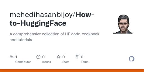 GitHub Mehedihasanbijoy How To HuggingFace A Comprehensive Collection Of HF Code Cookbook And