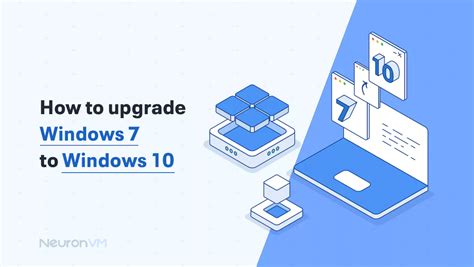 how to upgrade windows 7 to windows 10 neuronvm