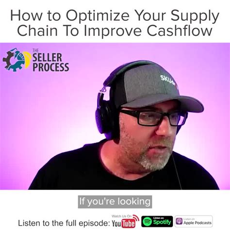 The Seller Process On Linkedin [new Episode] “how To Optimize Your Supply Chain To Improve