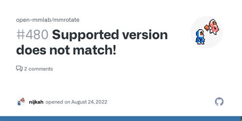 Supported Version Does Not Match · Issue 480 · Open Mmlab Mmrotate · Github