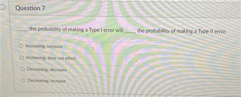 Solved D Question The Probability Of Making A Type I Error Chegg