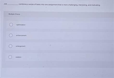 Solved Jobcombines a series of tasks into one assignment | Chegg.com