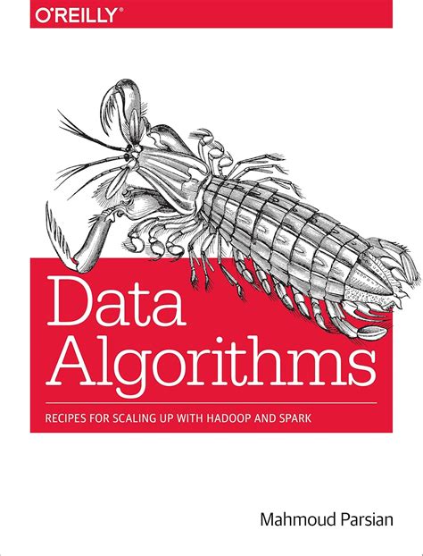 Buy Data Algorithms Recipes For Scaling Up With Hadoop And Spark Book
