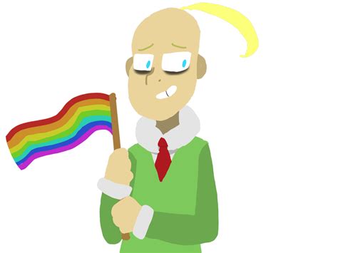 Roses Are Red My Baldi Is Gay And If Youre Not Ask Atelophobia