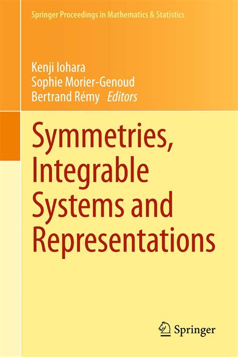 Symmetries Integrable Systems And Representations Springer