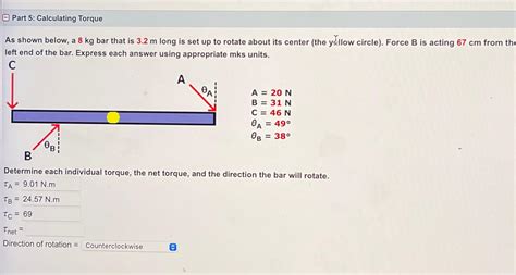 Solved Part Calculating TorqueAs Shown Below A Kg Bar Chegg