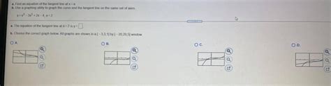 Solved A Find An Equation Of The Langent Line At Xa B Use