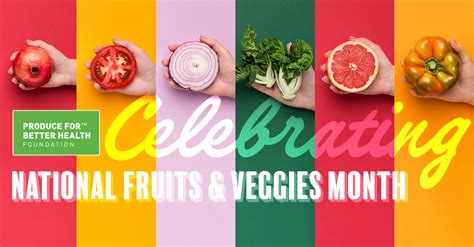 National Fruit And Vegetable Month Produce For Better Health