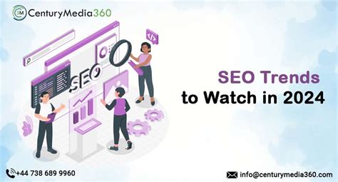 Seo Trends To Watch In 2024 Century Media360 30 Comments