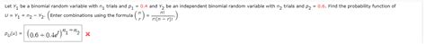 Solved Let Y1 Be A Binomial Random Variable With Ny Trials