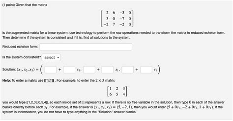1 point given that the matrix ⎣⎡23−2607−3−7−2000⎦⎤