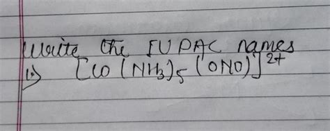 Write The Iupac Names 1 Left[ Mathrm { Co } Left Mathrm { Nh } {