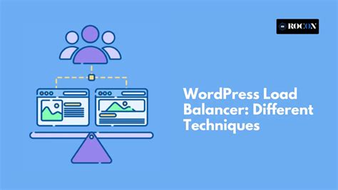 Wordpress Load Balancer By Rocon Get Free Setup Today