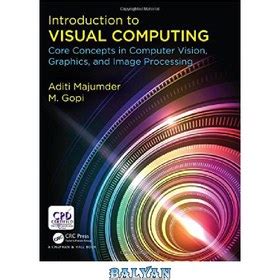 خرید و قیمت دانلود کتاب Introduction to Visual Computing Core Concepts in Computer Vision