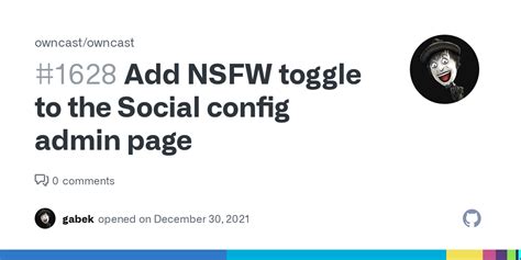 add nsfw toggle to the social config admin page · issue 1628 · owncast