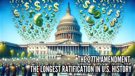 The 27th Amendment The Longest Ratification In U S History Youtube