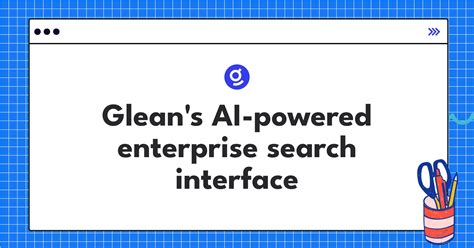 Glean Enterprise Search Teardown Ai Powered Knowledge Management Nextsprints