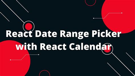 🗓️ Master React Date Range Picker With React Calendar Ultimate Tutorial 🚀 Youtube