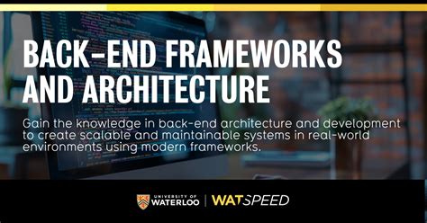 Back End Frameworks And Architecture Watspeed University Of Waterloo