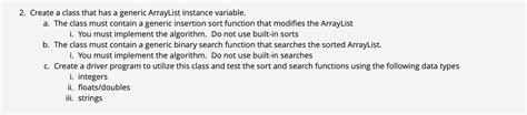 Solved 2 Create A Class That Has A Generic Arraylist