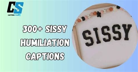 300 Sissy Humiliation Captions To Stand Out On Social Media
